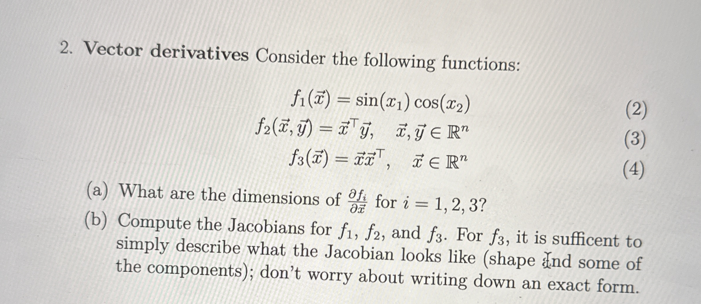 Solved Vector derivatives Consider the following | Chegg.com