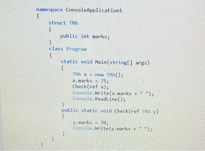Solved namespace ConsoleApplication1 { struct TMA { public | Chegg.com