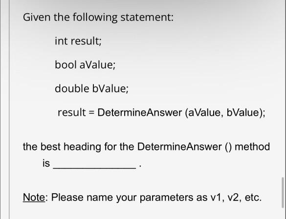 Solved Given the following statement: int result; bool | Chegg.com