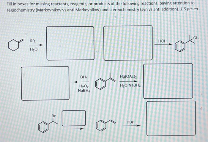 Solved Fill in boxes for missing reactants, reagents, or | Chegg.com