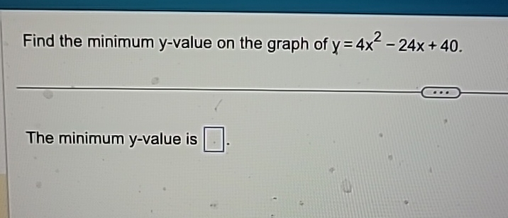 Solved Find the minimum y-value on the graph of | Chegg.com