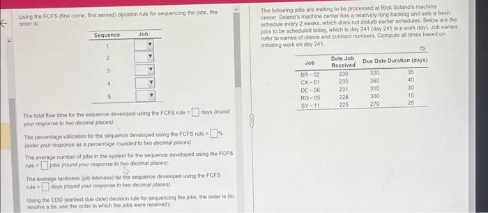 Solved Using the FCFS (first come, frst servedf decision | Chegg.com