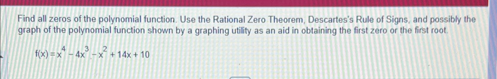 Solved Find all zeros of the polynomial function. Use the | Chegg.com