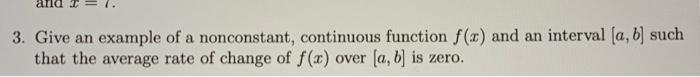 Solved 3. Give an example of a nonconstant, continuous | Chegg.com
