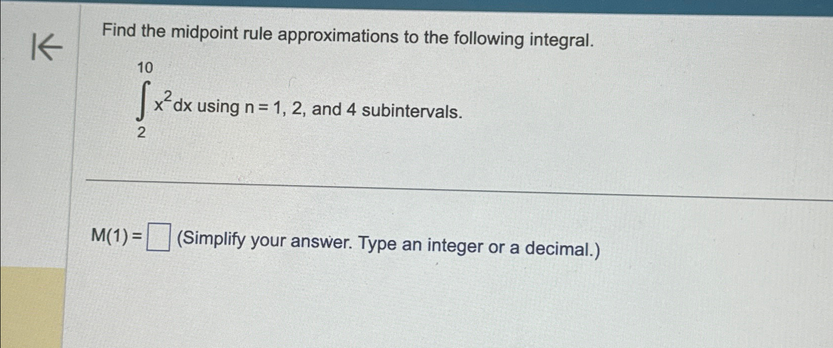 Solved Find the midpoint rule approximations to the | Chegg.com
