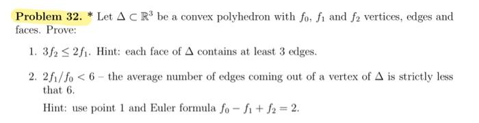 Solved Problem 32. * Let Δ⊂R3 be a convex polyhedron with | Chegg.com