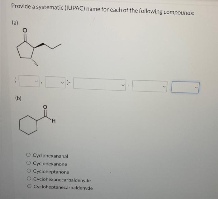 Solved Provide a systematic (IUPAC) name for each of the | Chegg.com