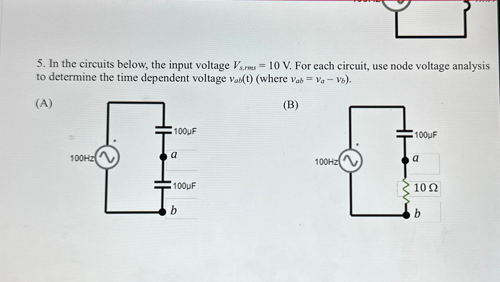 In the circuits below, the input voltage Vs,rms=10V. | Chegg.com