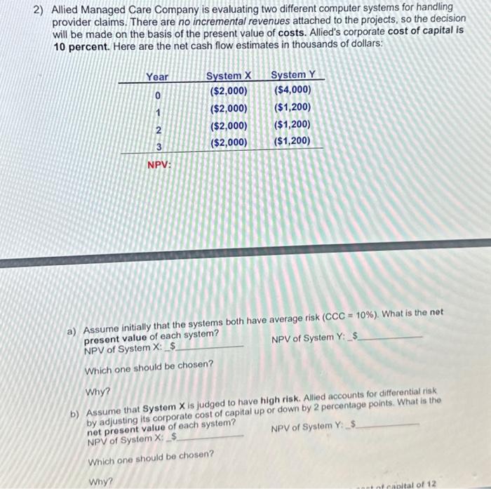 Solved 2) Allied Managed Care Company is evaluating two | Chegg.com