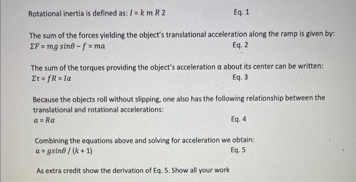 Solved Rotational inertia is defined as: I=kmR2 Eq. 1 The | Chegg.com