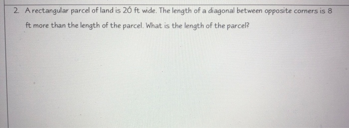 Solved 2. A rectangular parcel of land is 20 ft wide. The | Chegg.com