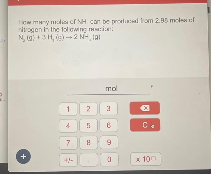 Solved How many moles of NH3 can be produced from 2.98 moles | Chegg.com