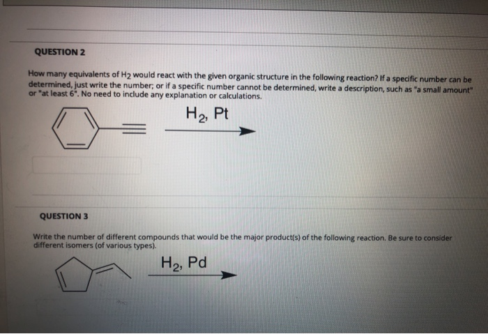 Solved QUESTION 2 How many equivalents of H2 would react | Chegg.com
