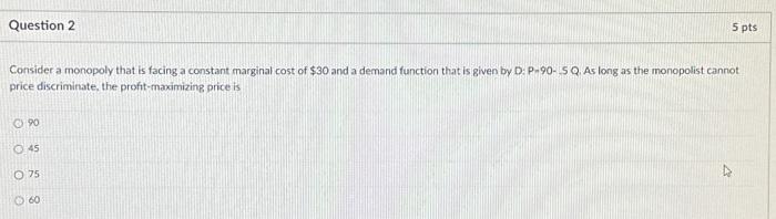 Solved Consider a monopoly that is facing a constant | Chegg.com