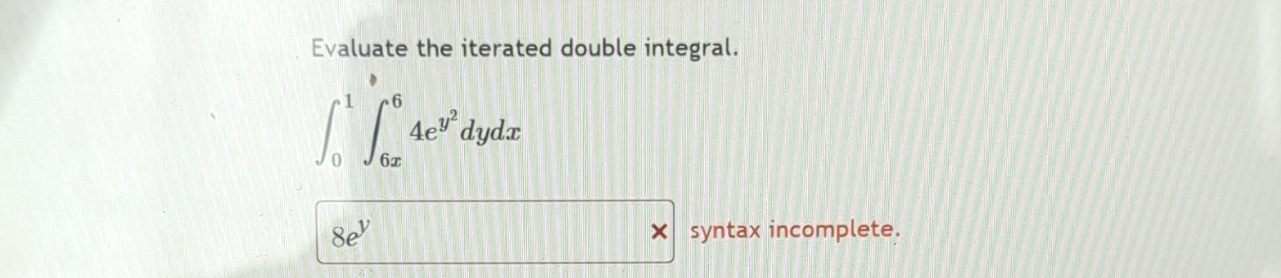 Solved Evaluate the iterated double integral. | Chegg.com