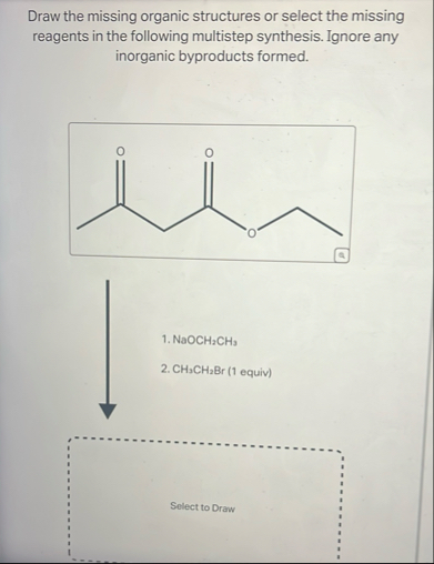 Solved Draw the missing organic structures or select the | Chegg.com