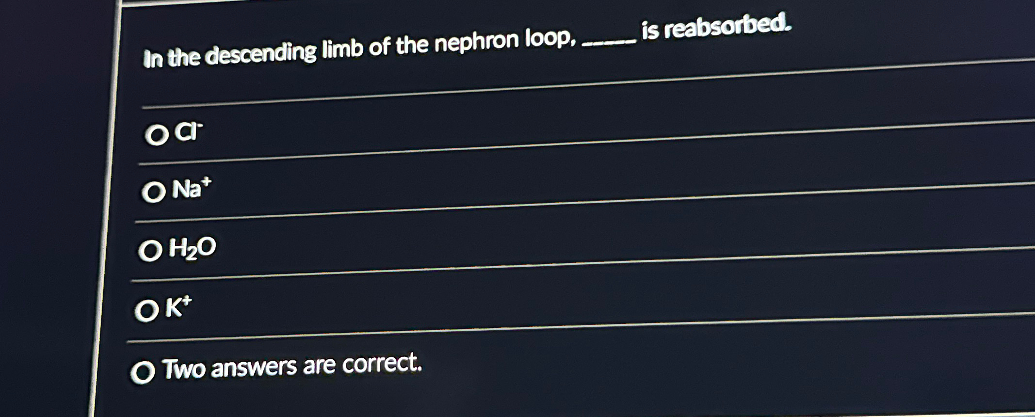 Solved In the descending limb of the nephron loop. q, ﻿is | Chegg.com