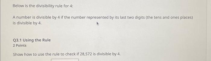 Solved Below is the divisibility rule for 4: A number is | Chegg.com