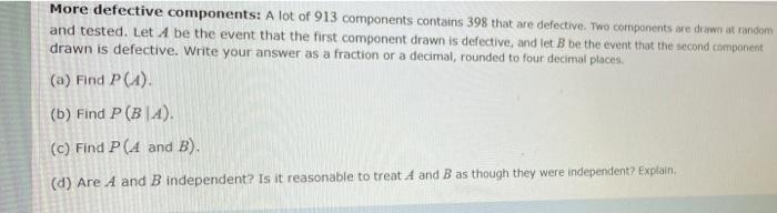 Solved More defective components: A lot of 913 components | Chegg.com