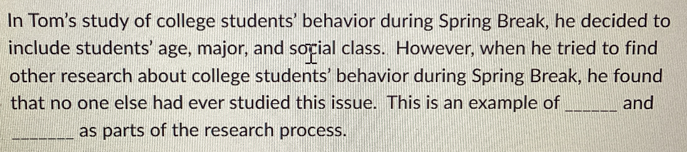 Solved In Tom's study of college students' behavior during | Chegg.com