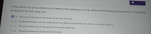 Solved If the short-run price elasticity of demand for | Chegg.com