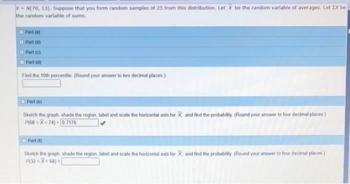 Solved X - N(70,13). Suppose that you form random samples of | Chegg.com