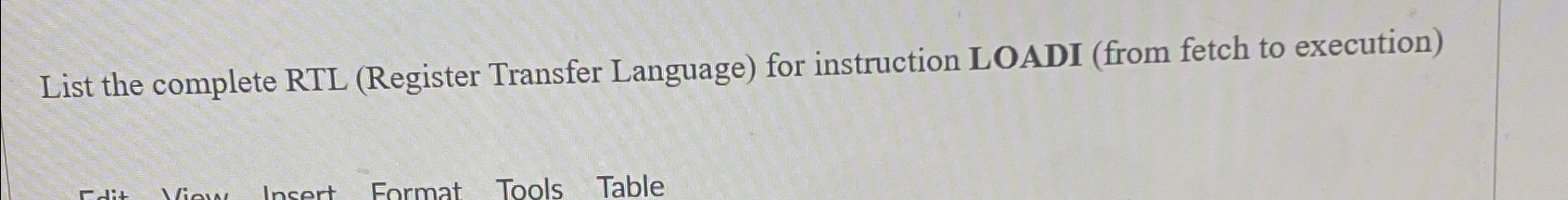 Solved List the complete RTL (Register Transfer Language) | Chegg.com