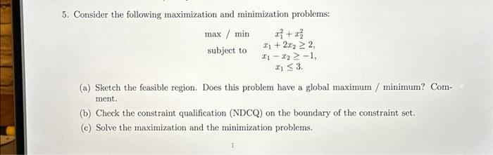 Solved 5. Consider the following maximization and | Chegg.com