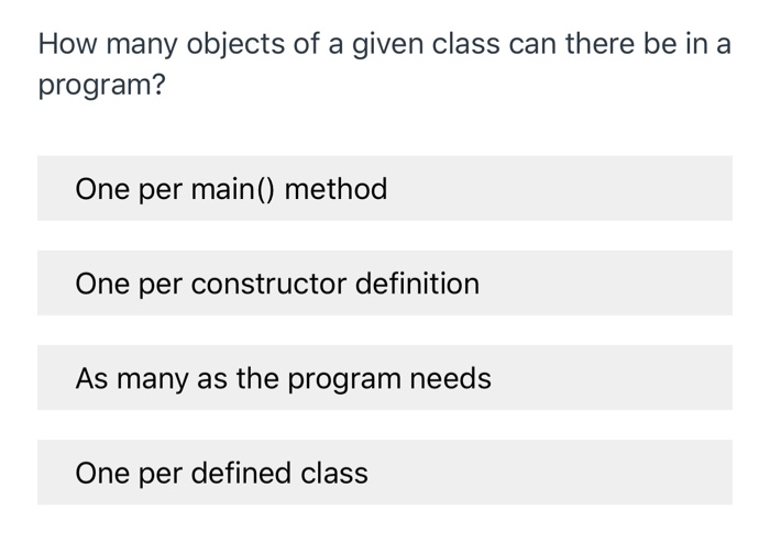 Solved How Many Objects Of A Given Class Can There Be In A 5862