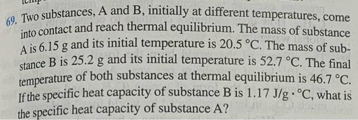 Solved 69. Two substances, A and B, initially at different | Chegg.com