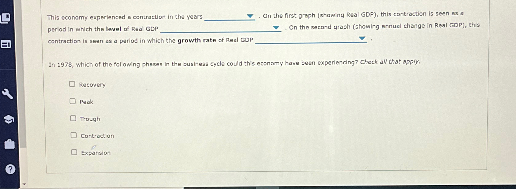 Solved This economy experienced a contraction in the years . | Chegg.com