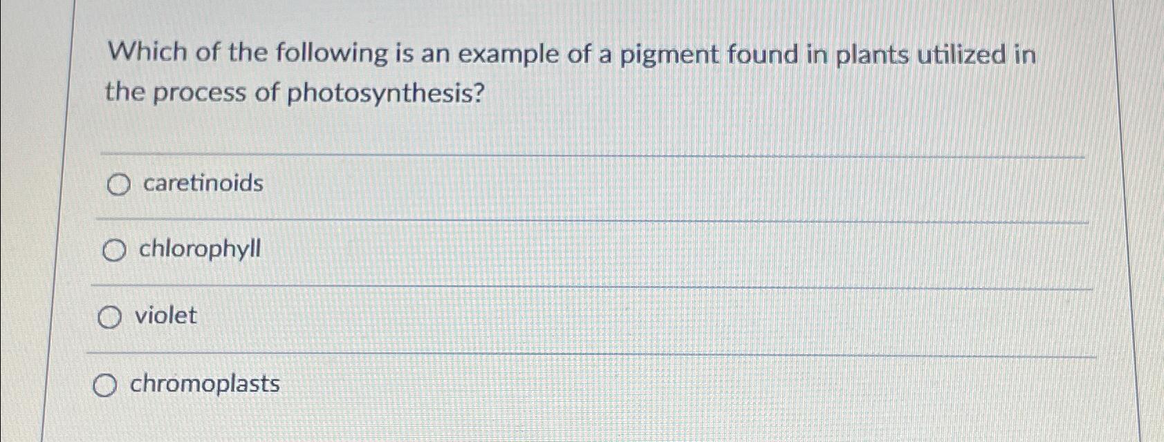 Solved Which of the following is an example of a pigment | Chegg.com
