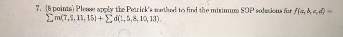 Solved 7. (8 points) Please apply the Petrick's method to | Chegg.com