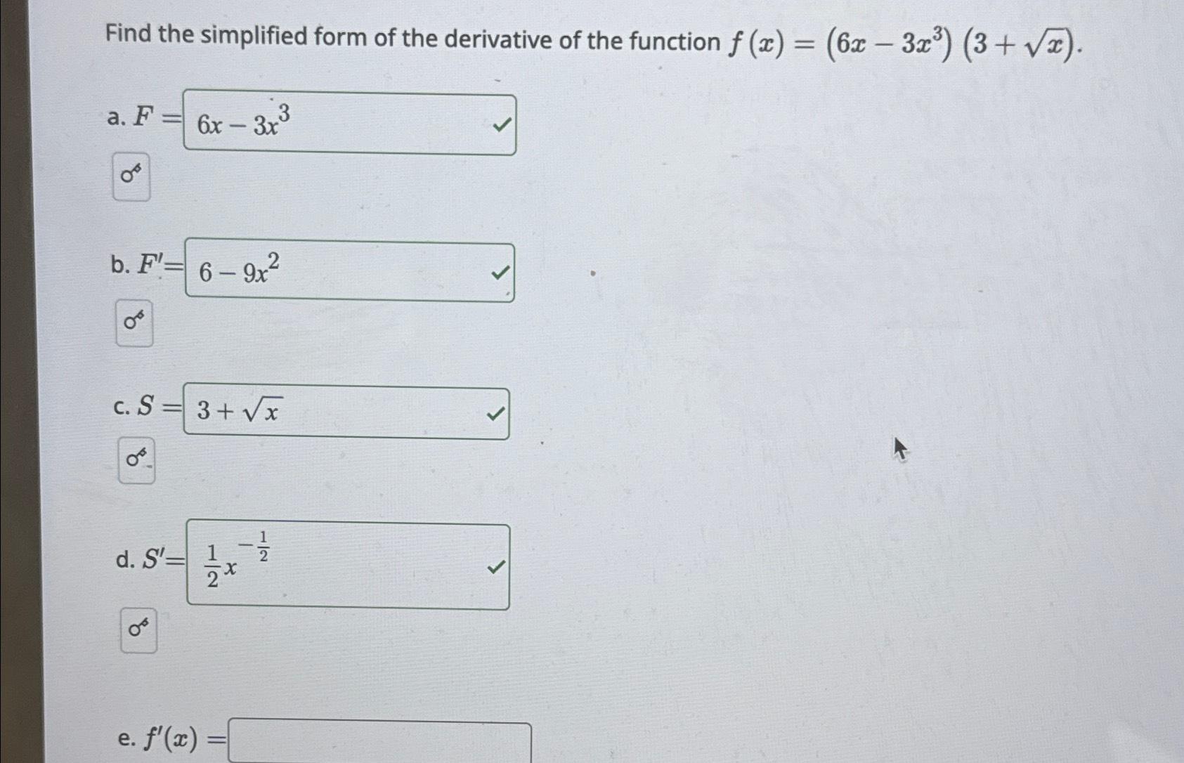 Solved Find the simplified form of the derivative of the | Chegg.com