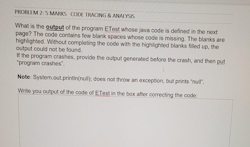 Solved PROBLEM 2:5 MARKS CODE TRACING & ANALYSIS What is the | Chegg.com