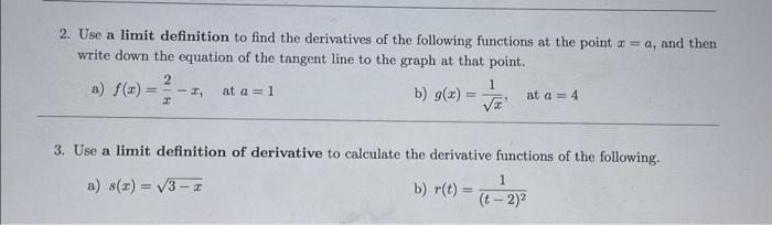 Solved 2. Use a limit definition to find the derivatives of | Chegg.com