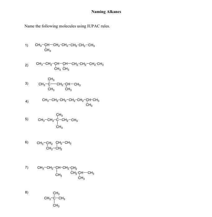 Solved Naming Alkanes Name the following molecules using | Chegg.com