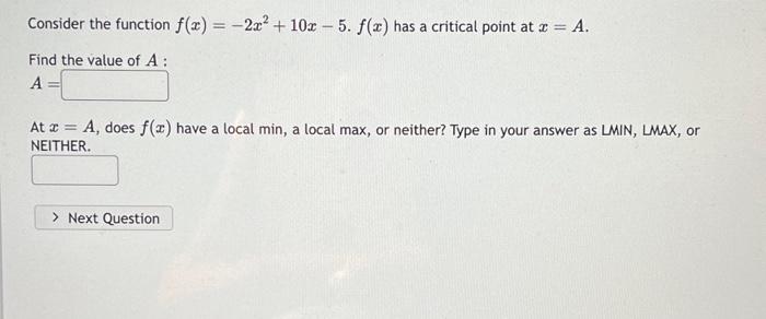 Solved Consider the function f(x)=−2x2+10x−5.f(x) has a | Chegg.com