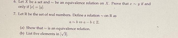 Solved 6 Let X Be A Set And ∼ Be An Equivalence Relation On