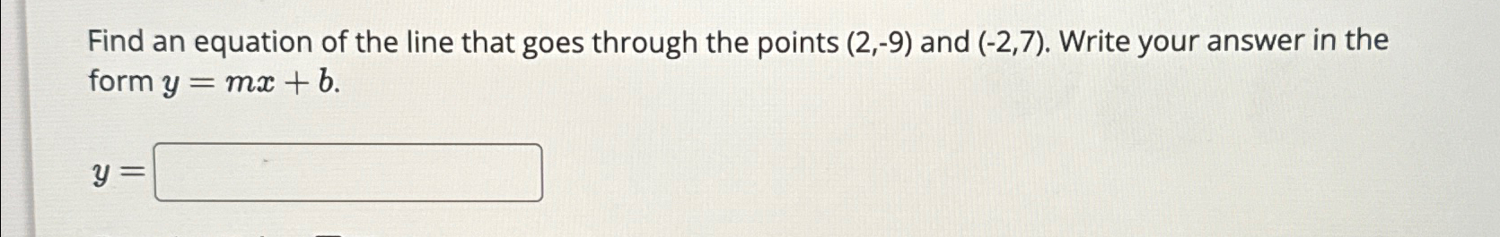 Solved Find an equation of the line that goes through the | Chegg.com