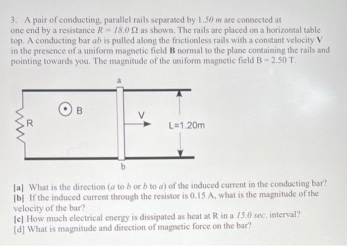 Solved 3. A pair of conducting, parallel rails separated by | Chegg.com