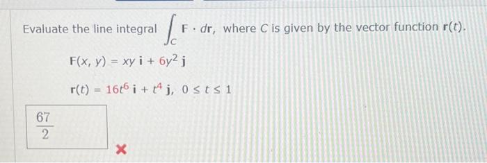 Solved Evaluate the line integral ∫CF⋅dr, where C is given | Chegg.com