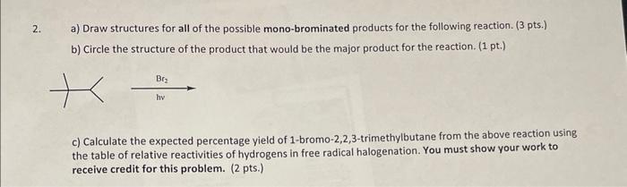 Solved 2. a) Draw structures for all of the possible | Chegg.com