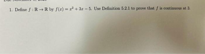Solved 1. Define f: R → R by f(x) = x² + 3x - 5. Use | Chegg.com
