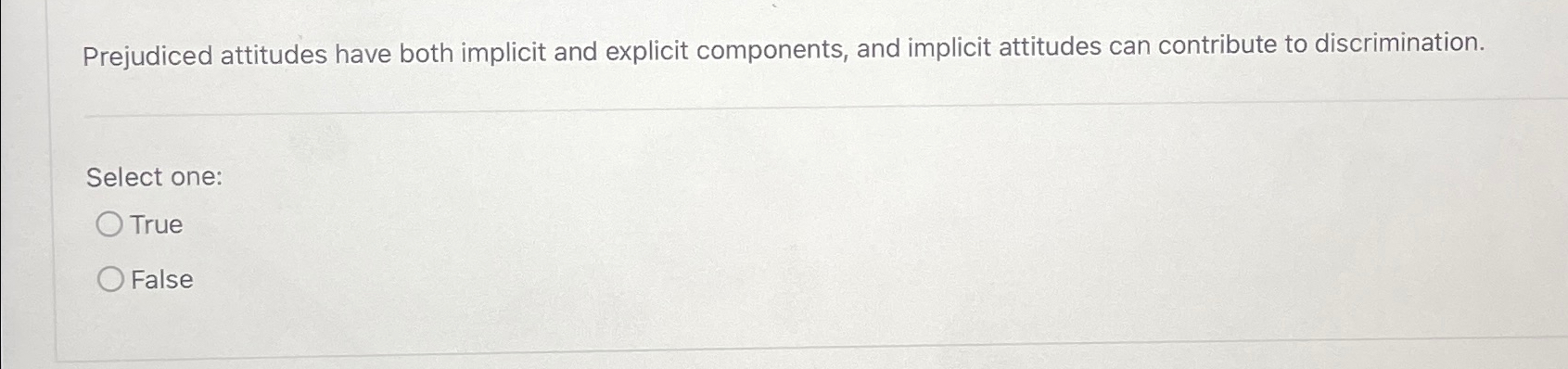 Solved Prejudiced attitudes have both implicit and explicit | Chegg.com