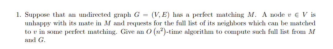 Solved 1. Suppose that an undirected graph G=(V,E) has a | Chegg.com
