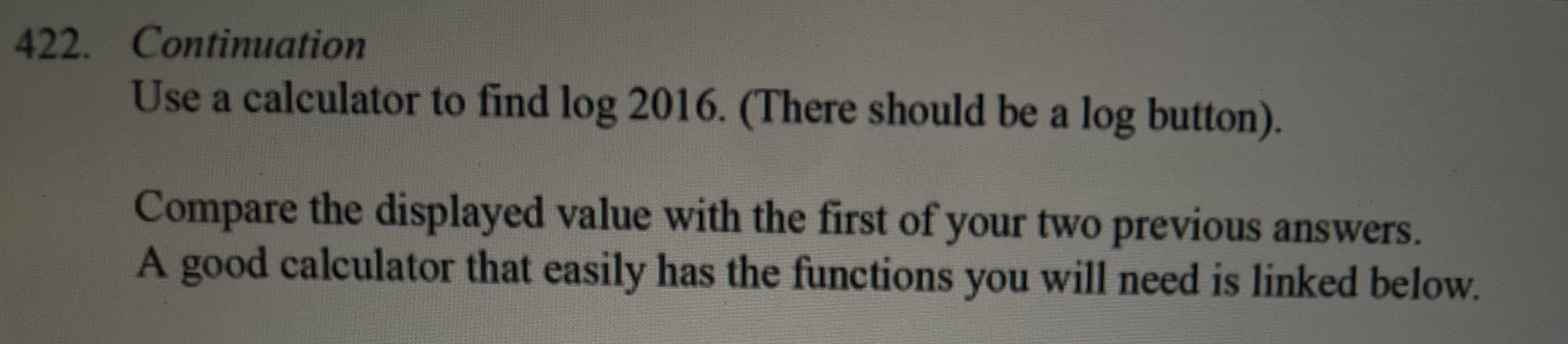 Solved ContinuationUse a calculator to find log2016. (There | Chegg.com