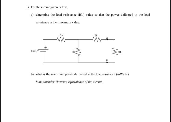 Solved 3) For the circuit given below, a) determine the load | Chegg.com