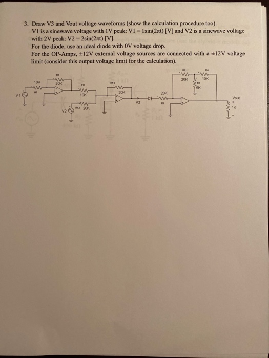 Solved 3. Draw V3 and Vout voltage waveforms (show the | Chegg.com