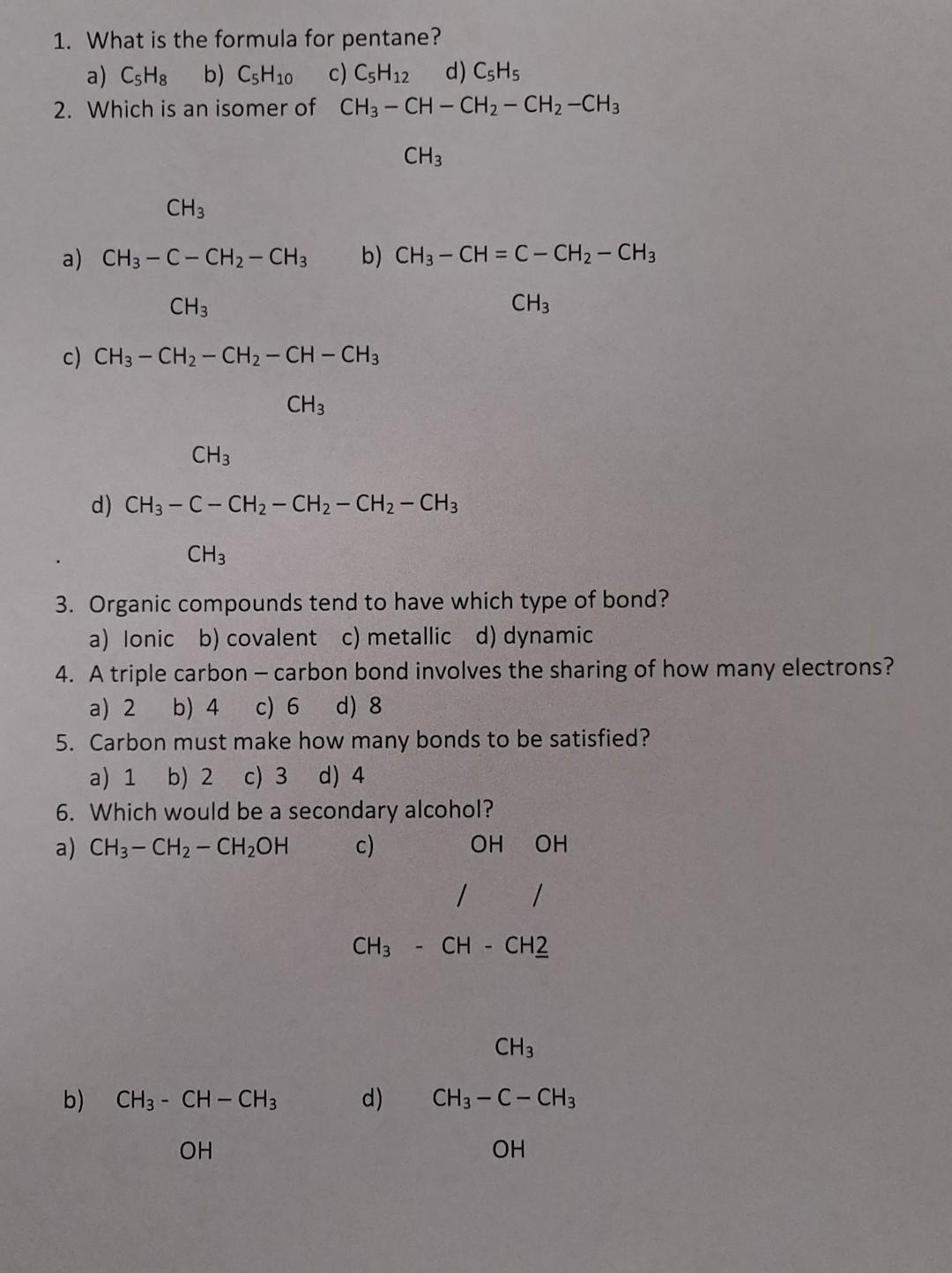 Solved 1. What is the formula for pentane? a) CsHg b) C5H10 | Chegg.com